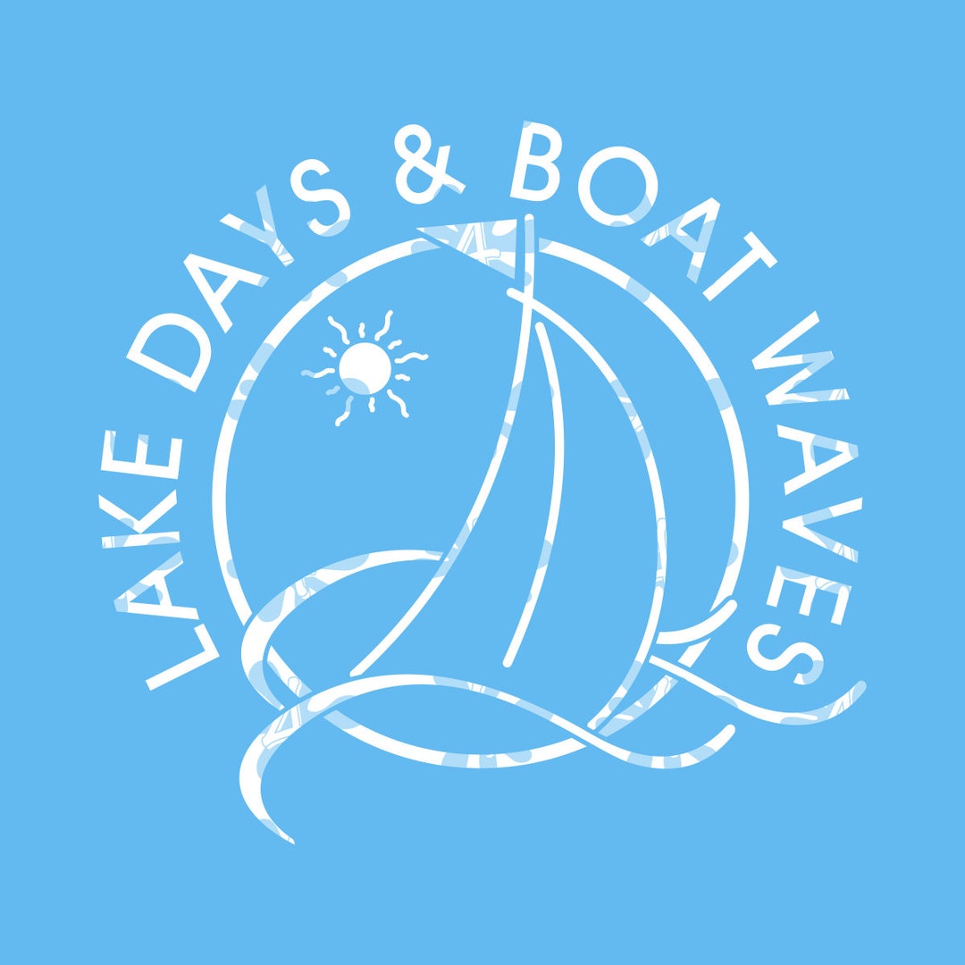 Lake Days Boat Waves Boating T Shirts Design Nautical Boating Apparel Lake Days Boat Waves Boating T Shirts Design Nautical Boating Apparel