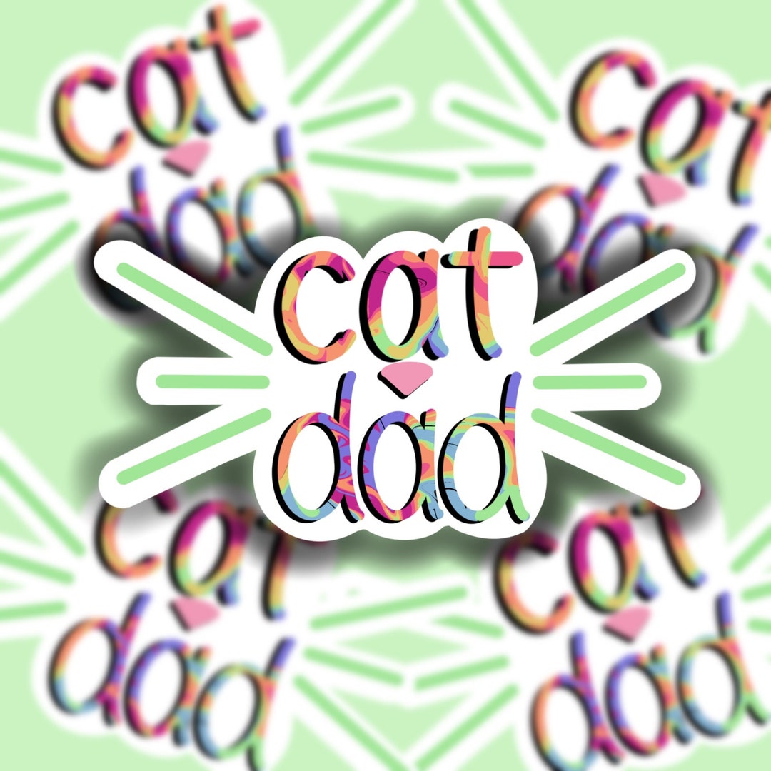 Cat Dad Sticker, Tie Dye/rainbow regular or Mini WATERPROOF, Laptop ...