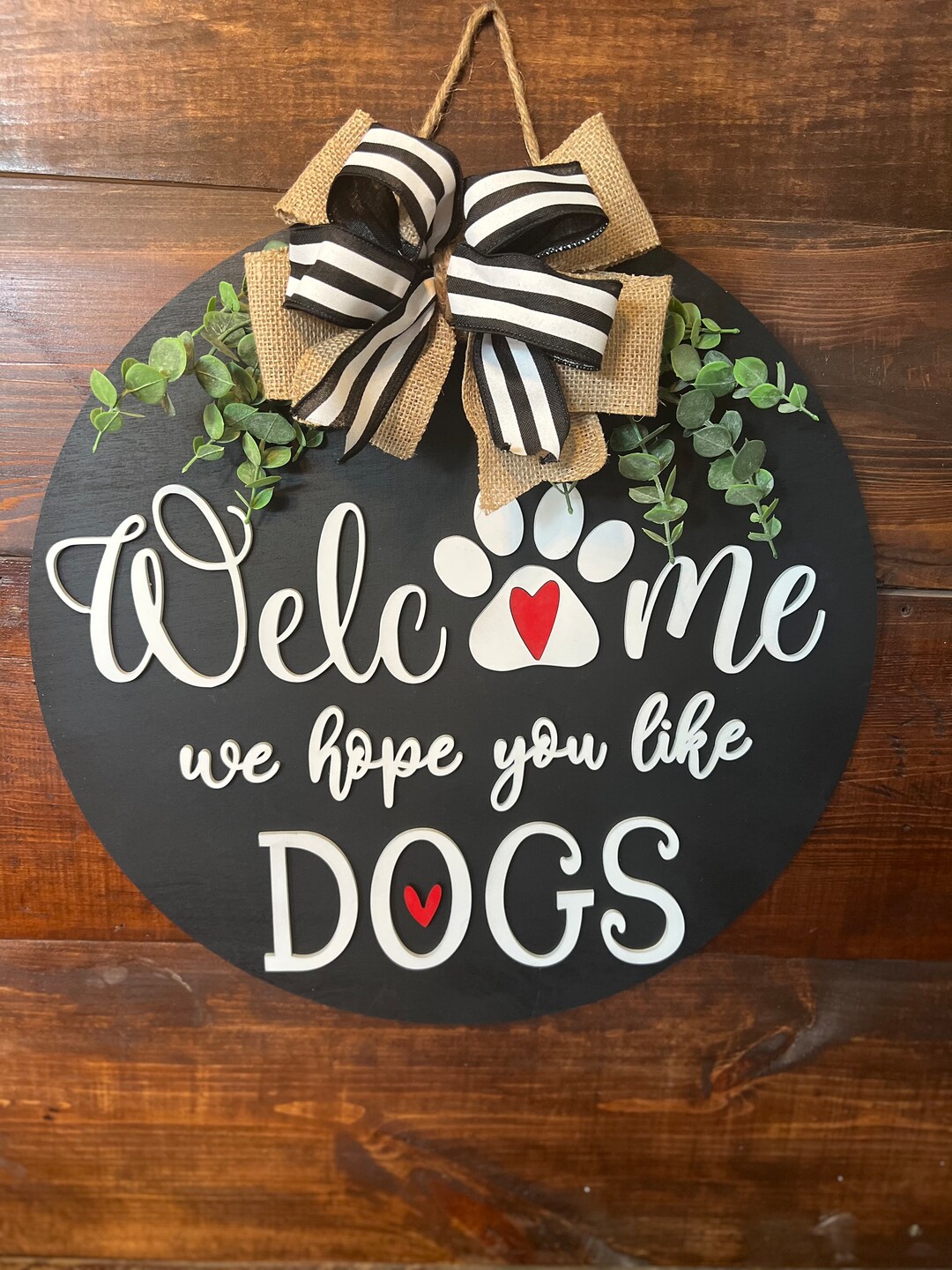 Welcome We Hope You Like Dogs | Door Hanger | Dog Decor | Front Door ...