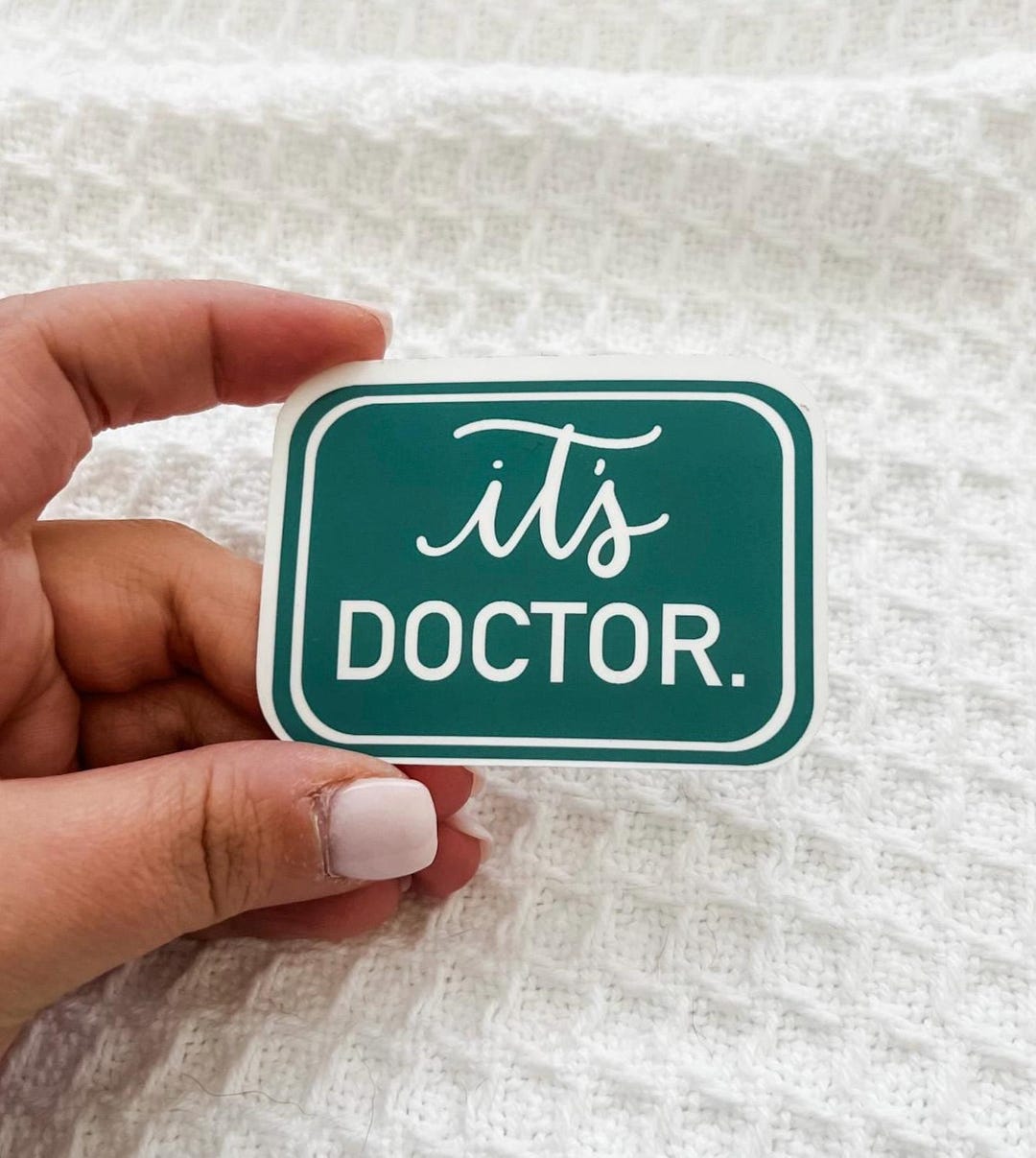 It's Doctor Sticker | Weatherproof Sticker for Doctor Gift | Phd ...