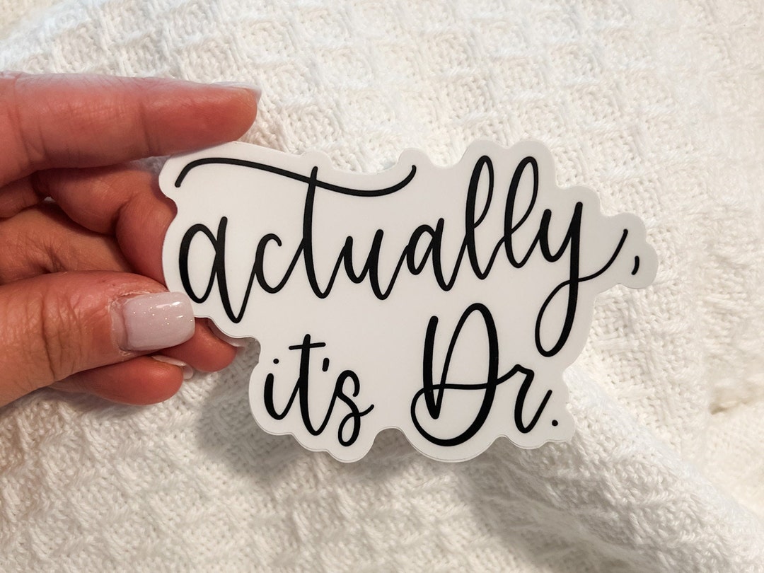 Actually, It's Doctor Magnet | Doctor Graduation Gift - Etsy