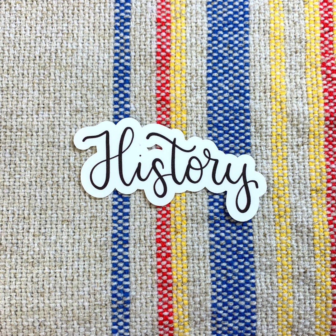 History Die-cut Sticker | Weatherproof With Permanent Adhesive - Etsy