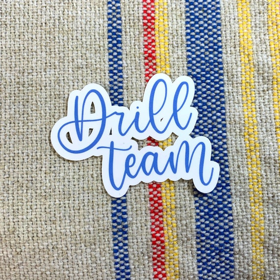 Drill Team Die-cut Sticker Weatherproof With Permanent - Etsy