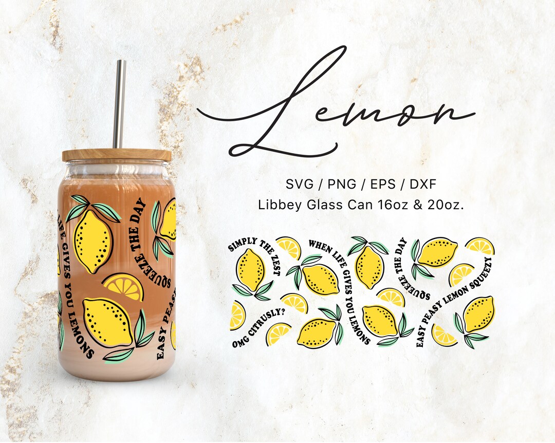 Libbey Glass 16oz | 20oz Lemon Pun Svg Files for Cricut & Silhouette ...