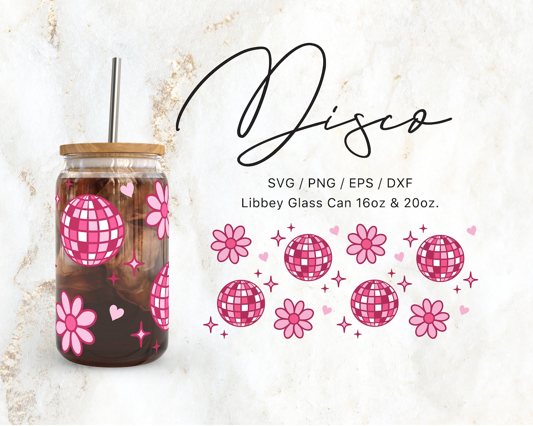 Libbey Glass 16oz | 20oz Disco Ball Svg Files for Cricut & Silhouette ...