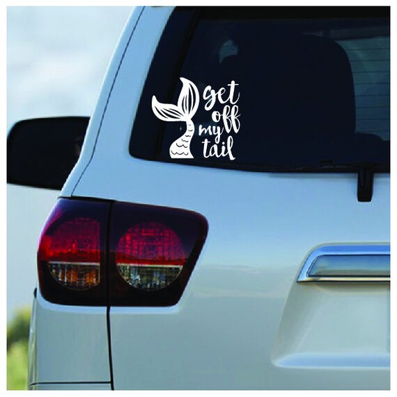 Get off My Tail Car Decal Window Sticker - Etsy UK