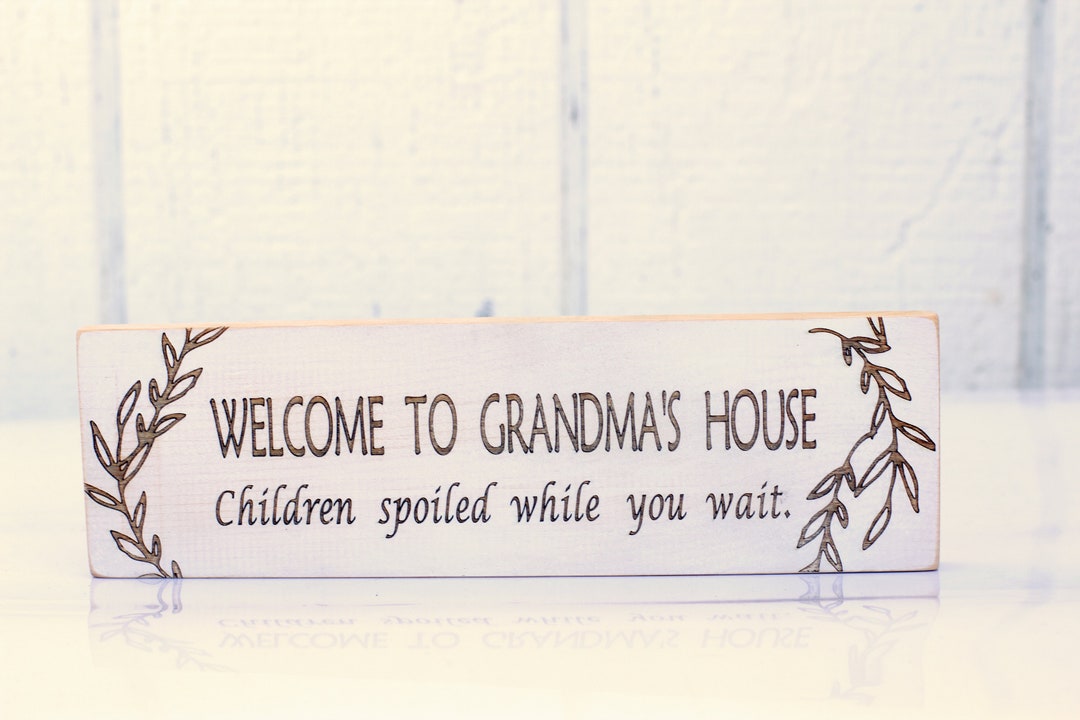 Wooden Welcome Sign, Wooden Sign, Grandma's House Sign, Grandma's House ...