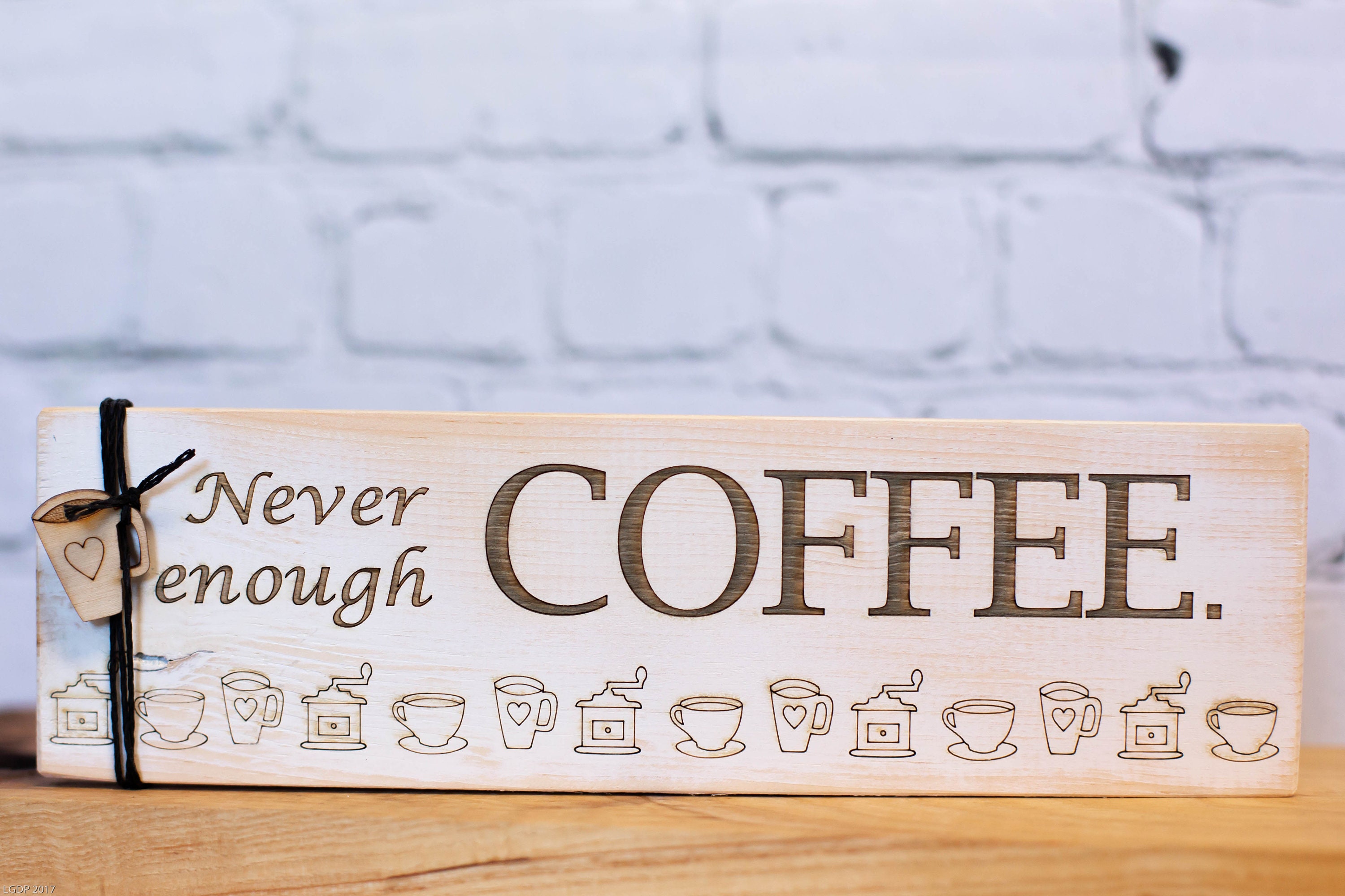 3 X 10 Sign - Never enough Coffee — K&R Creative