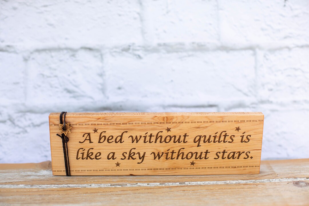 Quilter Gifts, Quilt Sign, Gifts for Quilters, Quilting Signs, A Bed ...