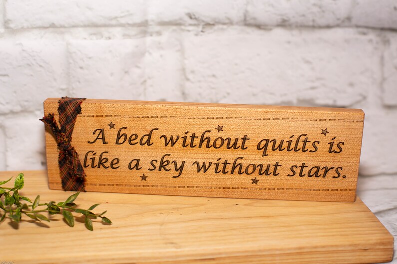 Quilter Gifts, Quilt Sign, Gifts for Quilters, Quilting Signs, A Bed ...