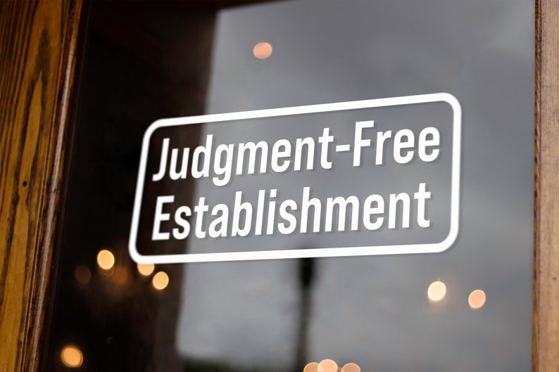 Judgment-free Establishment Window Decal Sign Business - Etsy