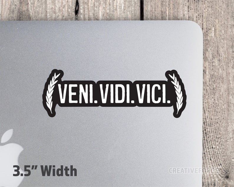 Veni Vidi Vici Sticker I Came I Saw I Conquered Phrase - Etsy