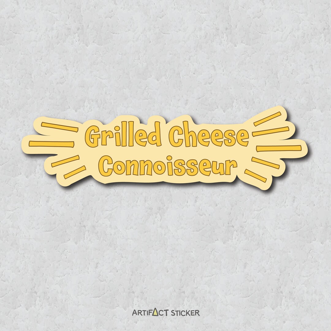 Grilled Cheese Connoisseur Sticker - Humorous Culinary Theme - Water ...