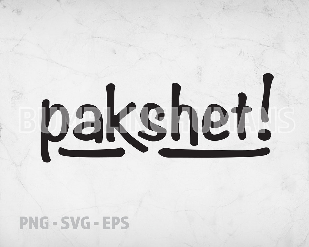 Tagalog Slang Phrase Pakshet Humorous Filipino Expression - Etsy Australia