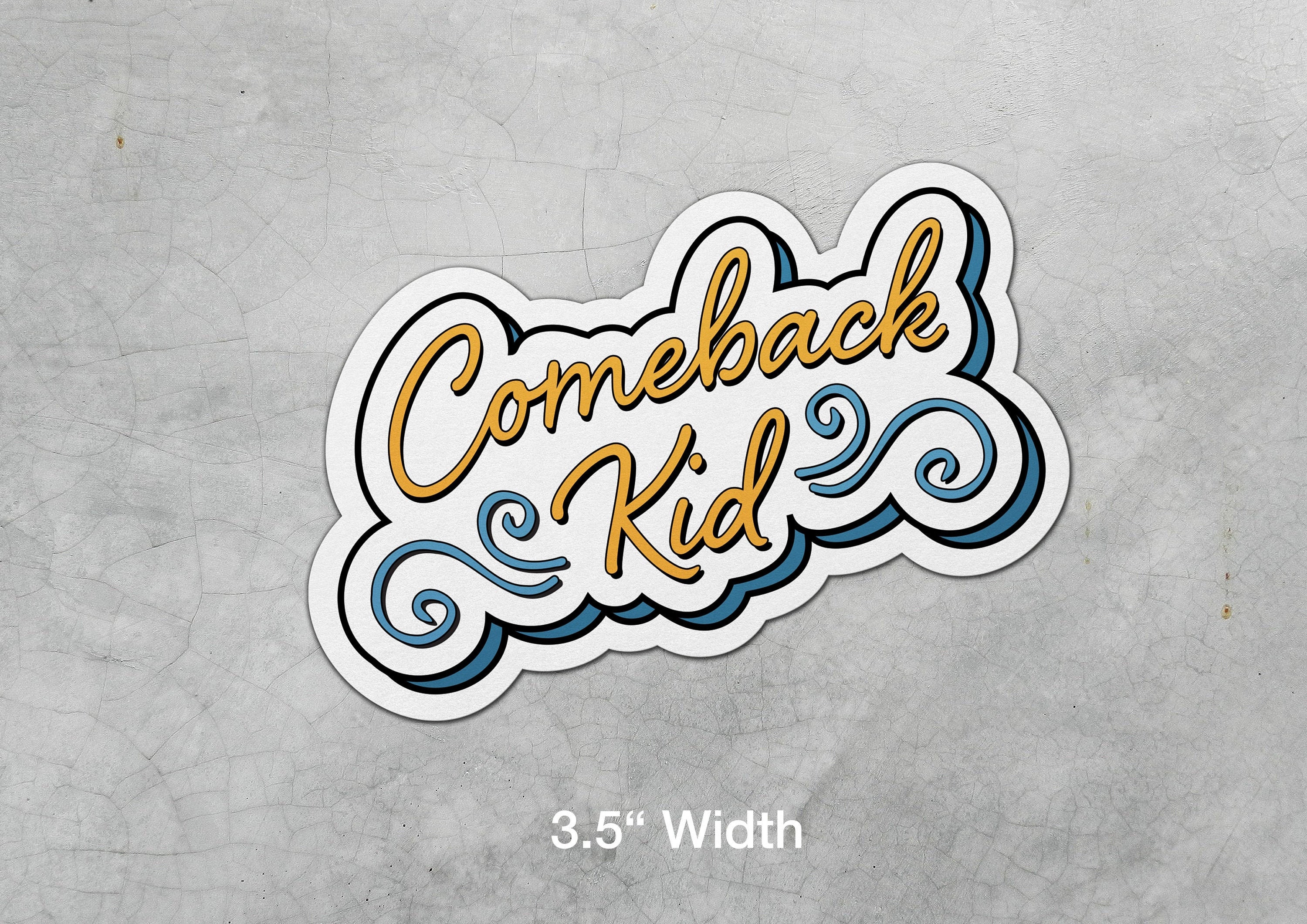 Comeback Kid Sticker Inspirational Message Motivational | Etsy