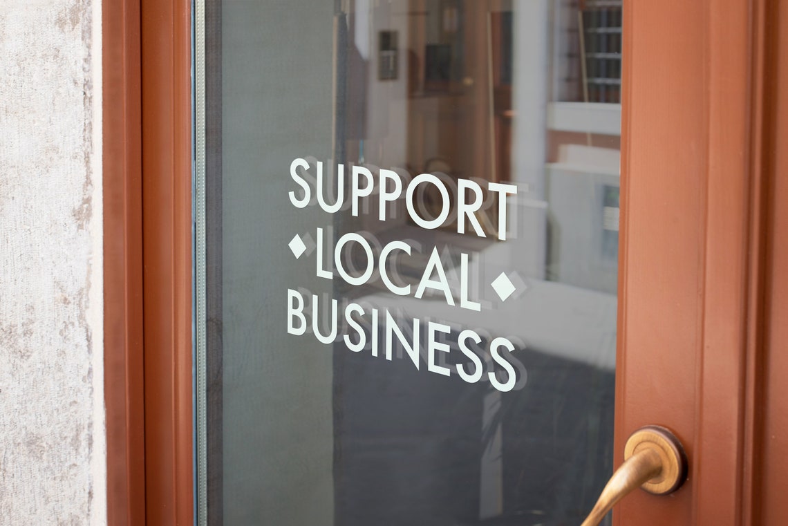 Support Local Business Sign Decal Storefront Window Signage - Etsy