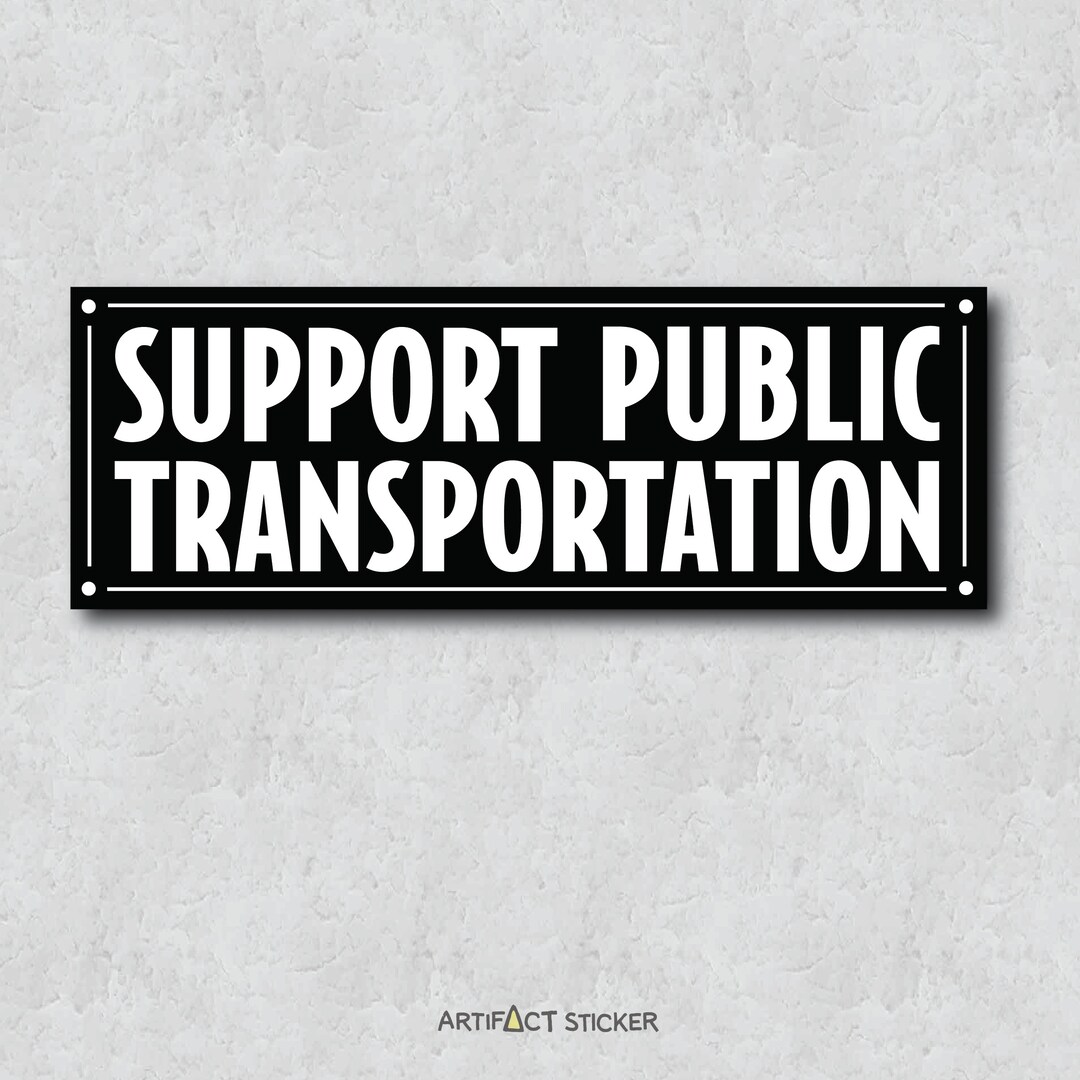 Support Public Transportation Sticker - Metro Travel Systems - Water ...