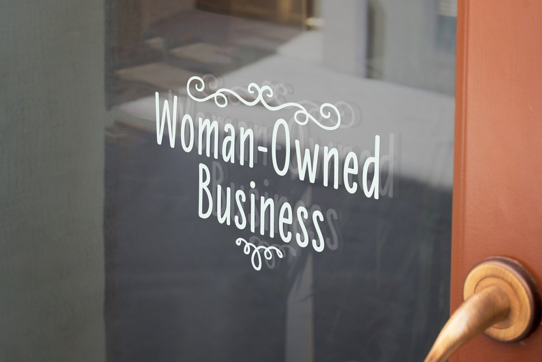 Woman-owned Window Vinyl Decal - Business Shop Storefront Door Sign ...