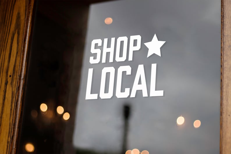 Shop Local Decal Storefront Window & Door Signage Small - Etsy