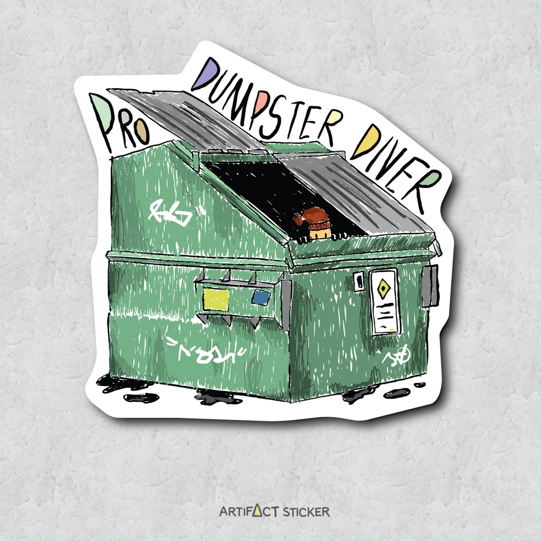 Pro Dumpster Diver Sticker - Hand-drawn Style Illustration - Water ...