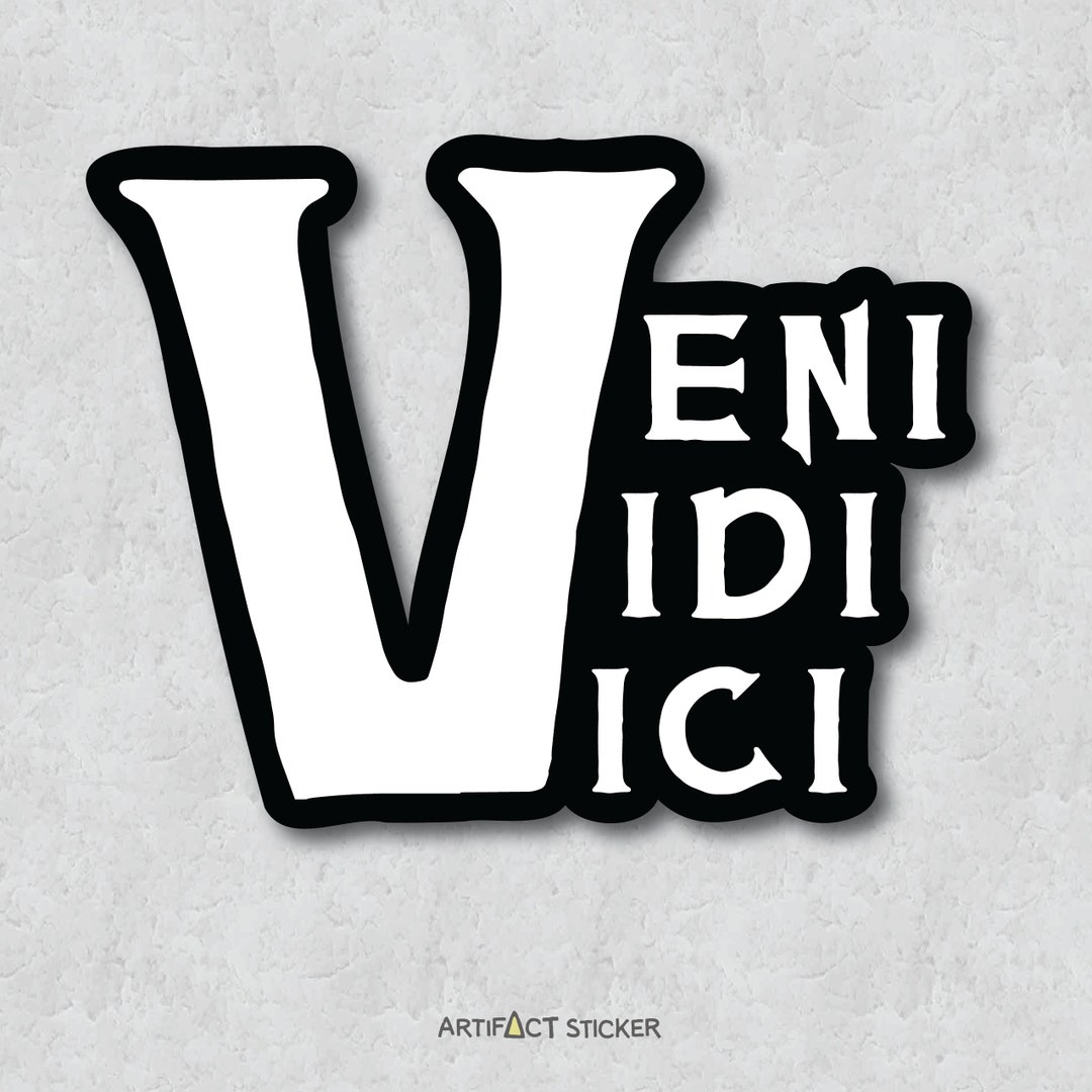 Veni Vidi Vici Sticker - I Came, I Saw, I Conquered - Famous Latin ...
