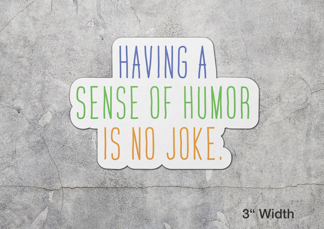 Funny Sense of Humor Sticker Sarcastic Comedian Phrase - Etsy Australia