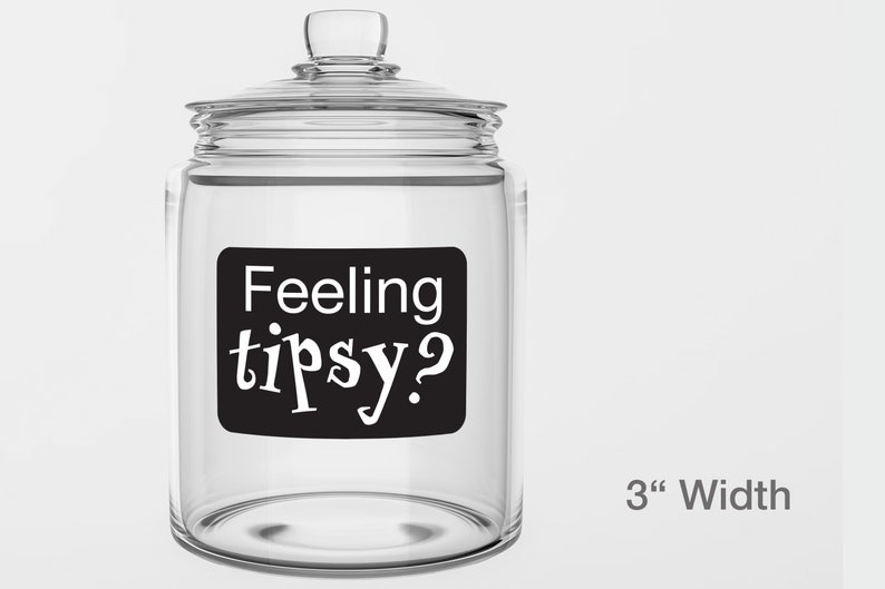 Feeling Tipsy Tip Jar Sticker Mason Money Jar Sign - Etsy