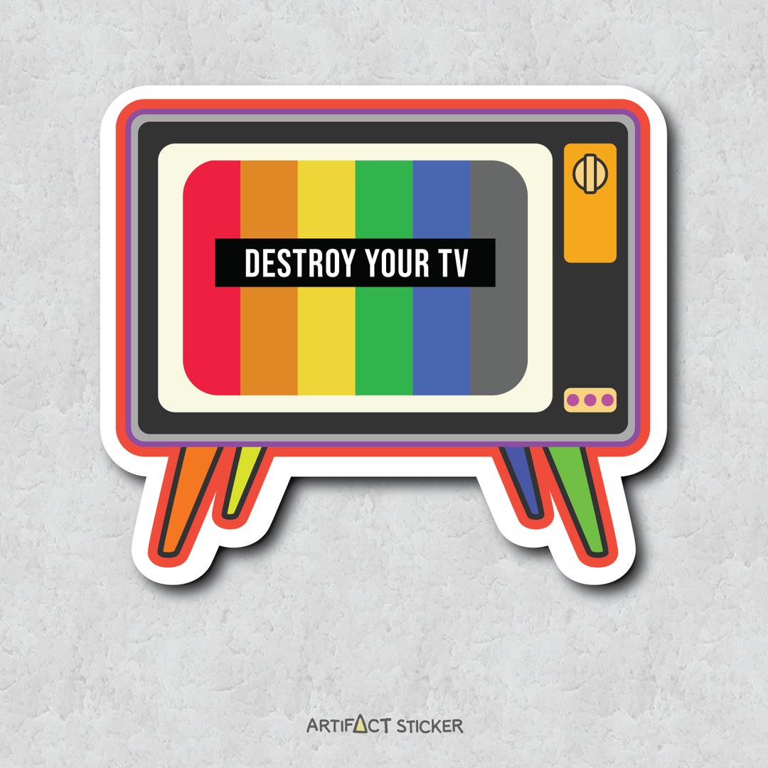 Television Sticker - Destroy Your TV - Water-resistant Laptop Vinyl ...