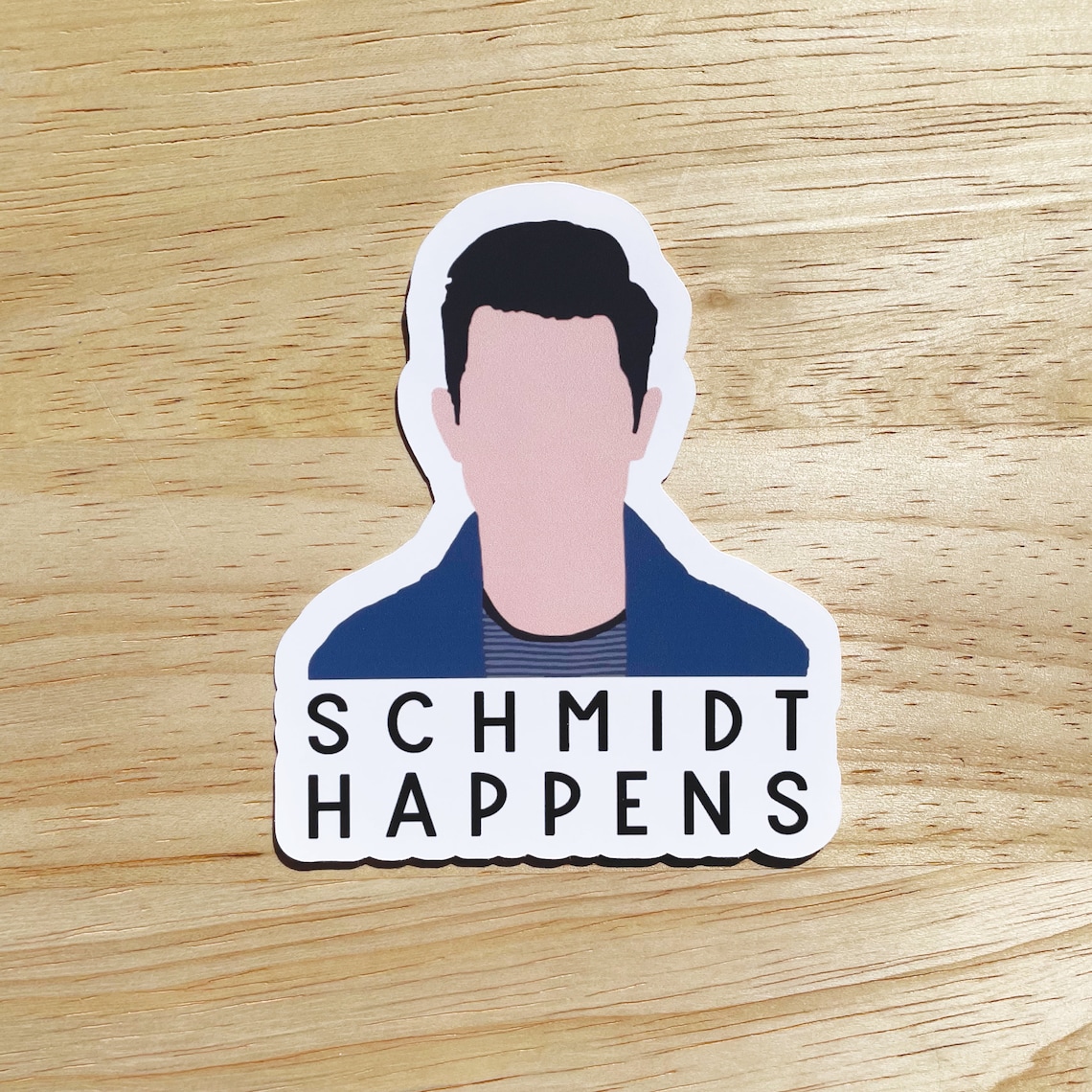 New Girl Sticker - Schmidt Quote | "schmidt Happens" - Etsy