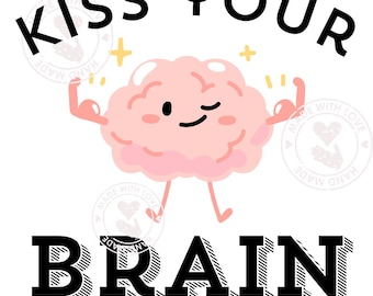Kiss Your Brain Design Teacher Design Digital Design Cute Teacher ...