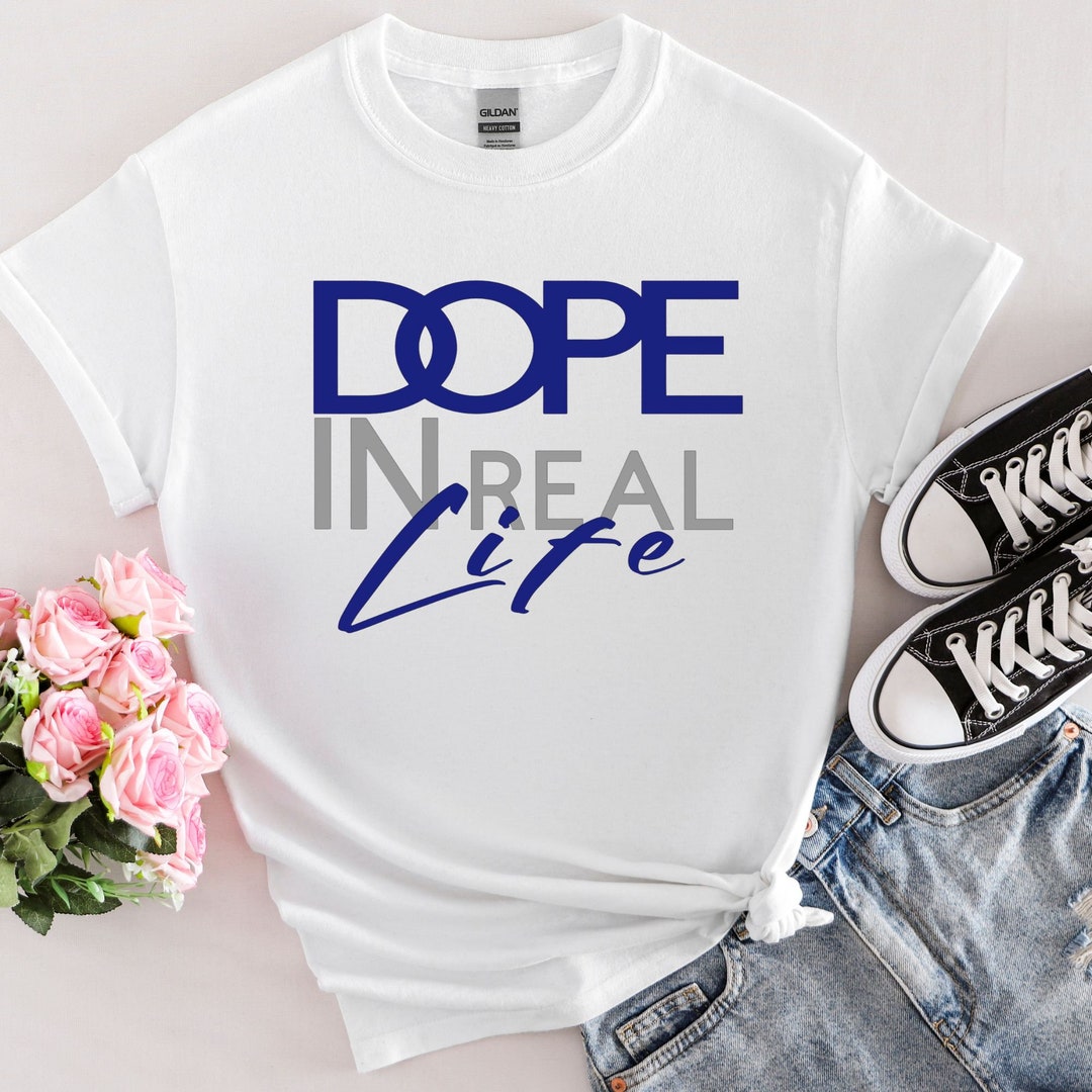 Dope in Real Life PNG, Cricut Cut File - Etsy