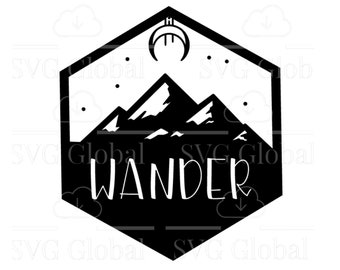 Wander SVG | Outdoor SVG | Digital Download File | Hiking SVG | Svg for ...