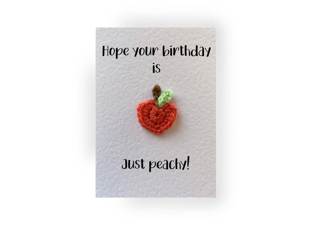 Peach Birthday Card Peachy Birthday Card Crochet Appliqué Birthday Card ...