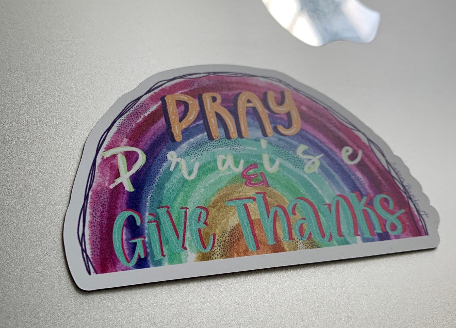 Vinyl Sticker, Rainbows, Scripture Sticker, Pray Praise and Give Thanks ...