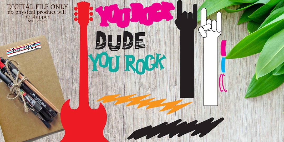 You Rock Svg/dude SVG/ Rock and Roll Vector. Have Every Boy Become a ...