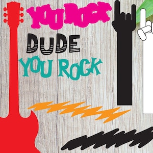 You Rock Svg/dude SVG/ Rock and Roll Vector. Have Every Boy Become a ...
