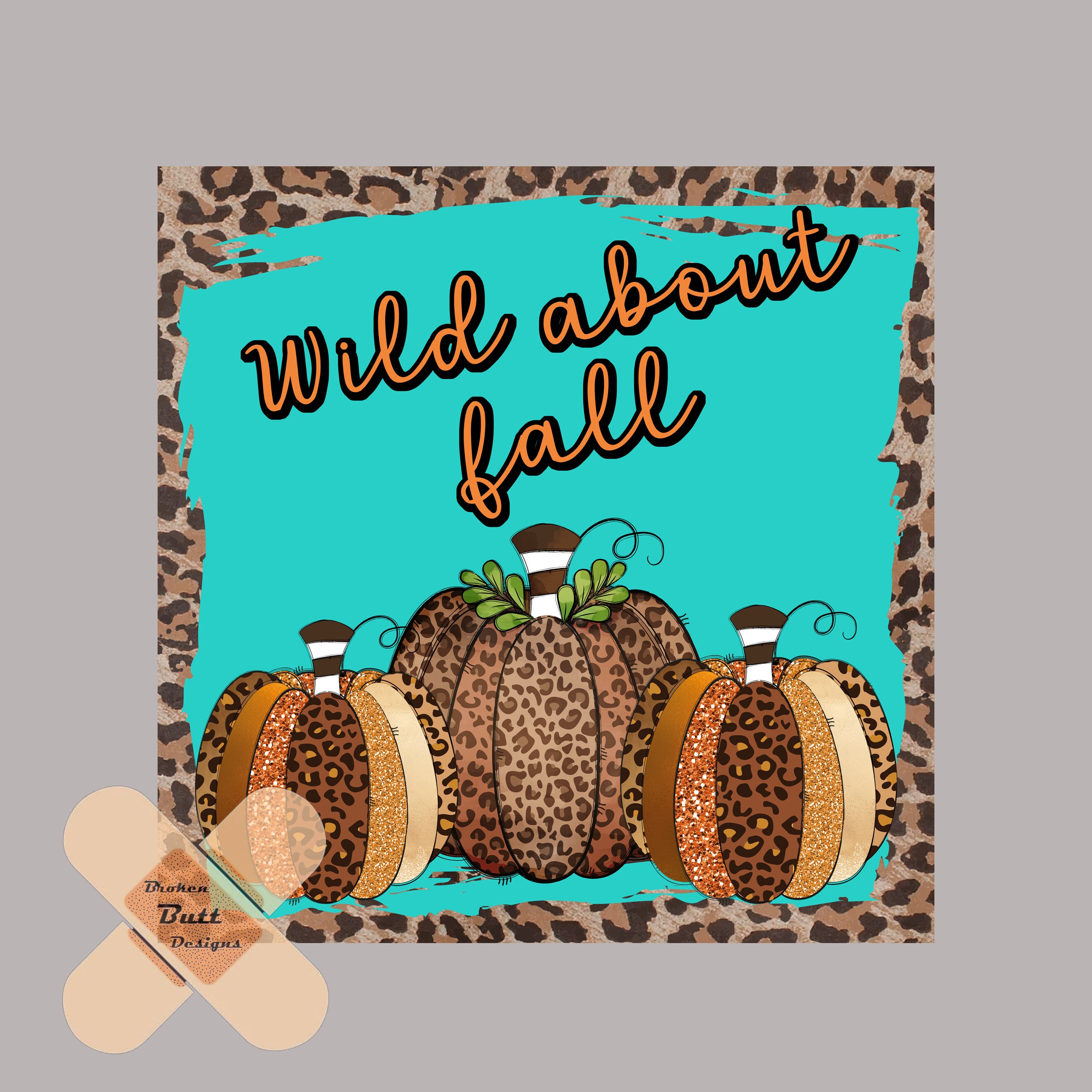 Wild about fall sign | Etsy