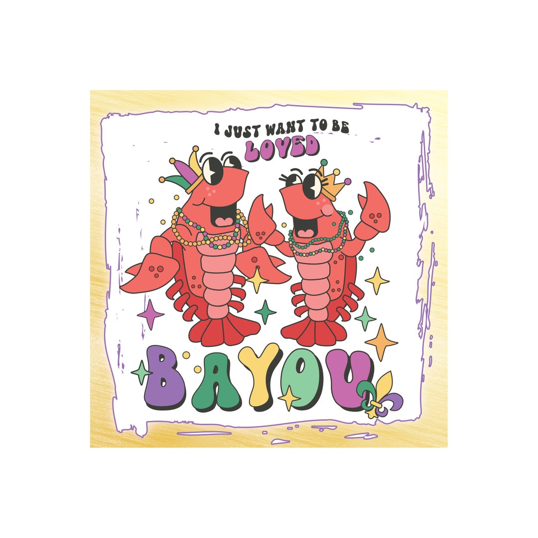 I Just Want to Be Loved Bayou Sign, Crawfish Sign - Etsy