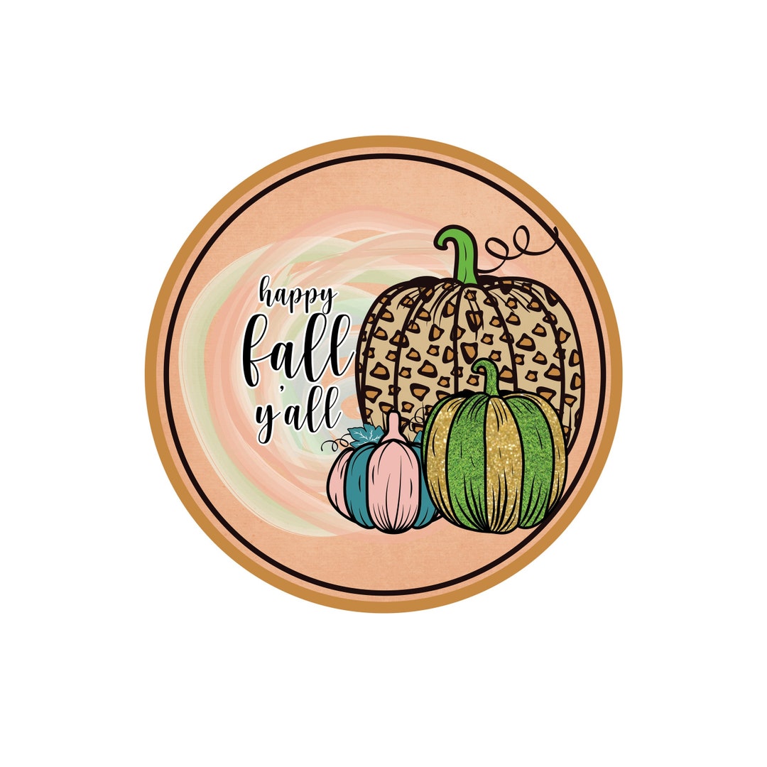 Fall Y'all Metal Sign, Circle Fall Decor - Etsy