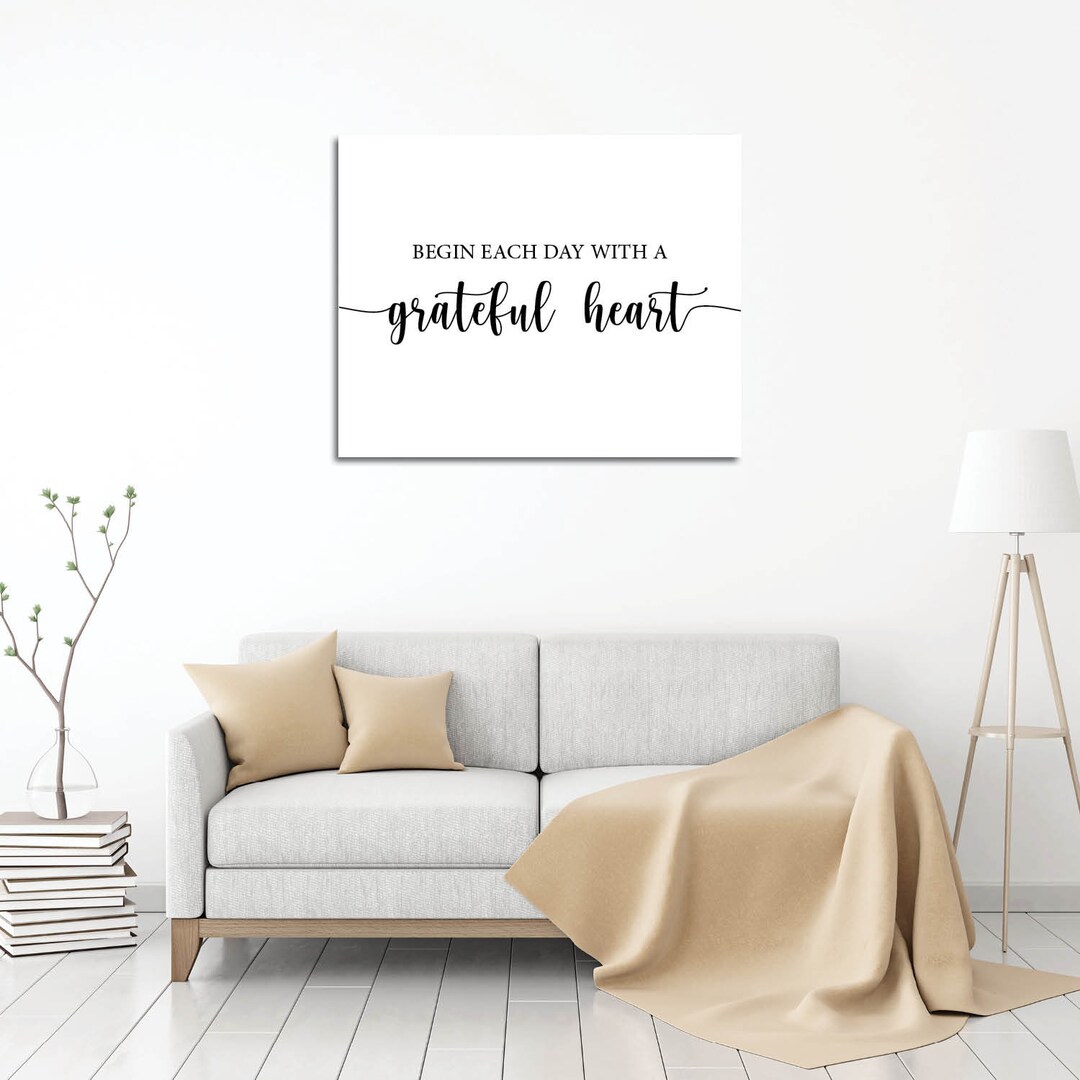 Start Each Day With A Grateful Heart CANVAS ART PRINT | Living Room ...