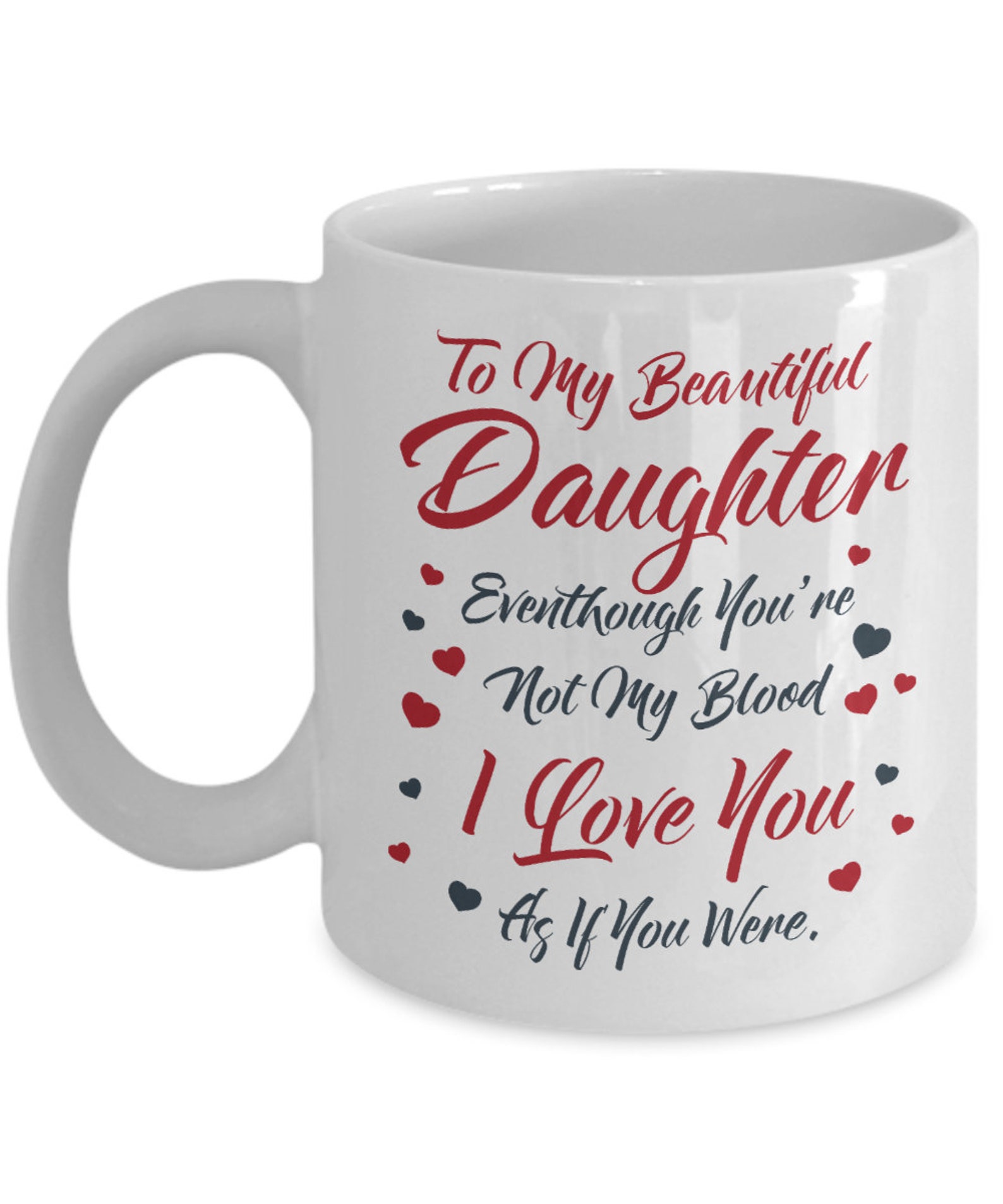 Daughter Coffee Mug To My Beautiful Daughter Daughter T Etsy