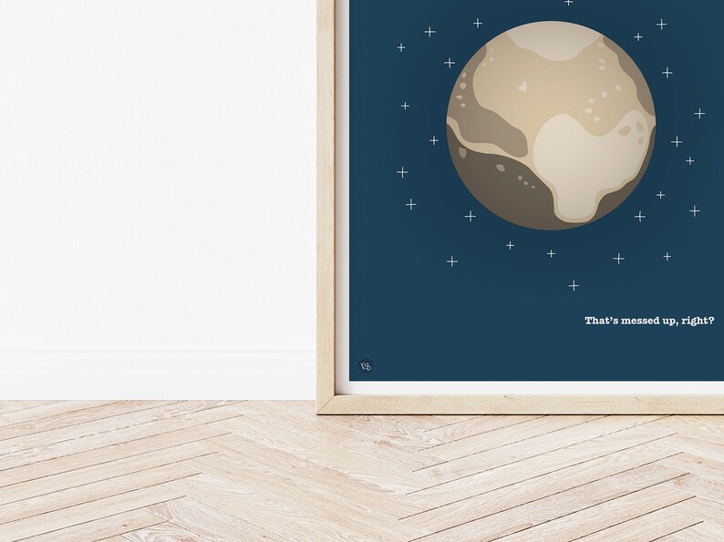 PSYCH You Heard About Pluto That's Messed up Psych | Etsy