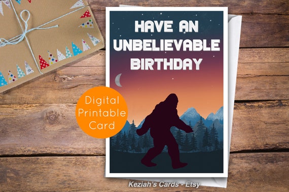 Bigfoot Birthday Card Have an Unbelievable Birthday | Etsy
