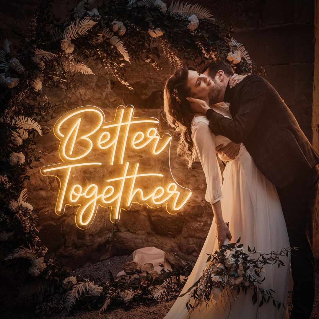 Better Together Neon Sign, Wedding Neon Sign,led Neon Light, Wall Decor ...