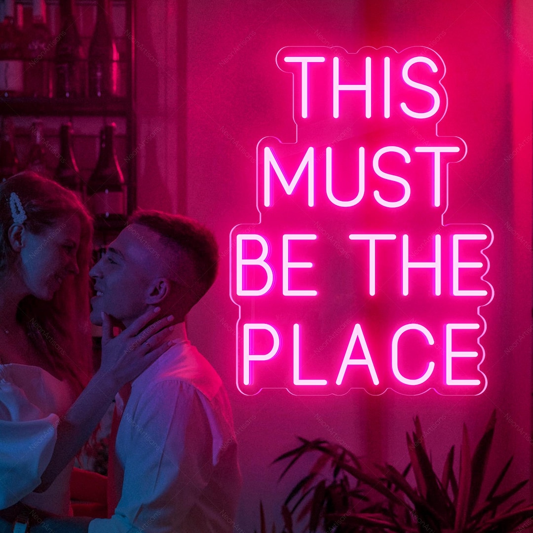 This Must Be the Place Neon Sign Custom Room Decor, Neon Light Sign ...