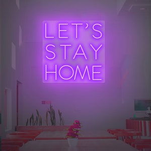 Let's Stay Home Neon Sign, Home Living Room Kitchen Wall Decoration ...
