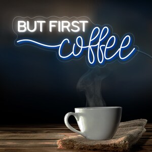 Custom Neon Signs Coffee Shop,but First Coffee Light Decor,kitchen Wall ...
