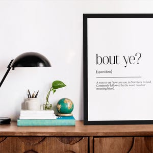 Bout Ye, Definition Print, Northern Irish Wall Art, Irish Home Decor ...