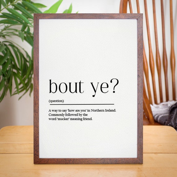 Bout Ye/ Northern Ireland Definition Print/typography | Etsy