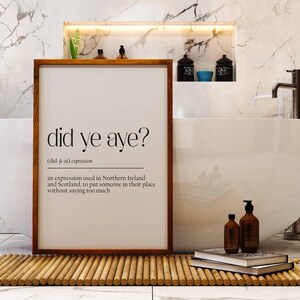 Did Ye Aye Northern Ireland/scotland Funny Definition Slang Print ...